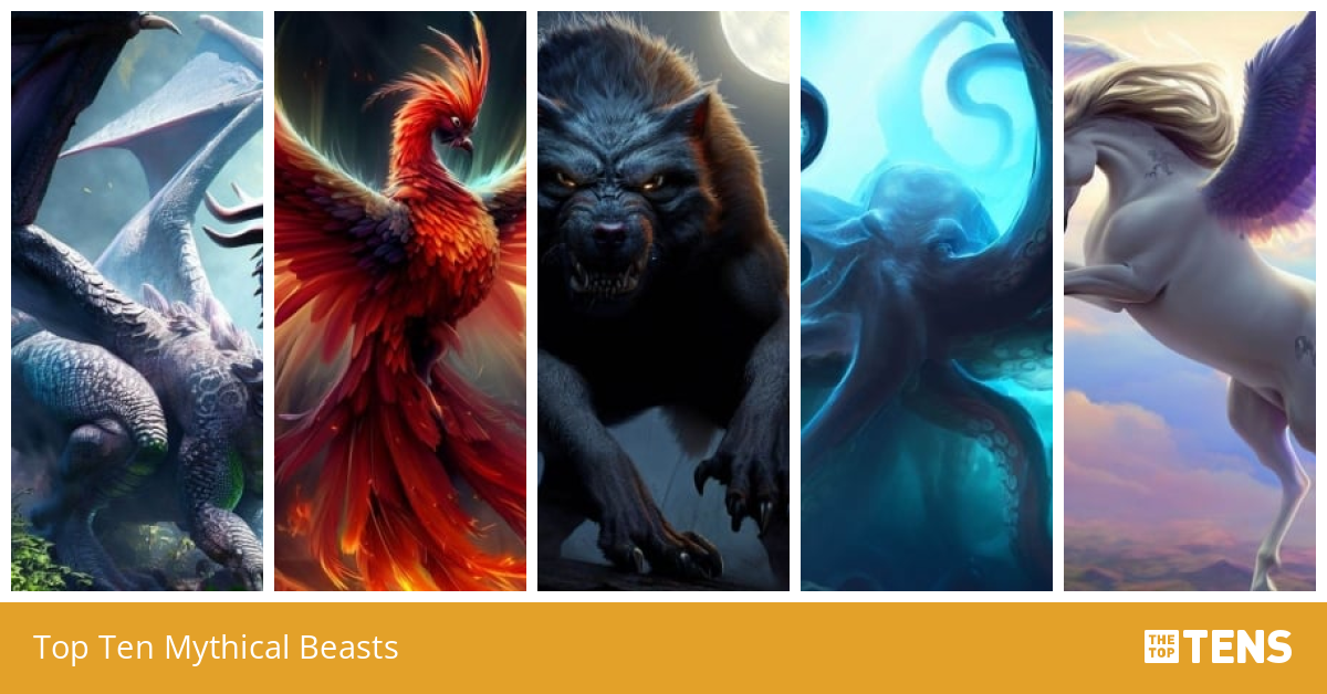 Top Ten Mythical Beasts