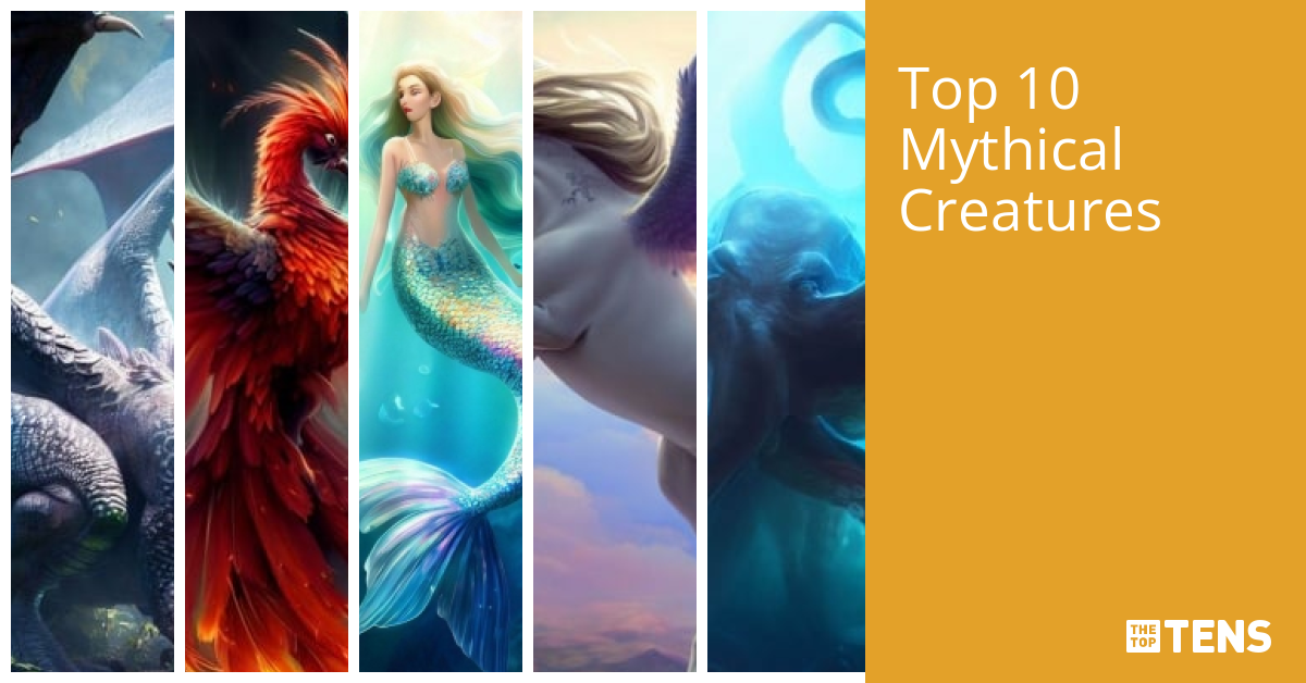 Top 10 Mythical Creatures - TheTopTens