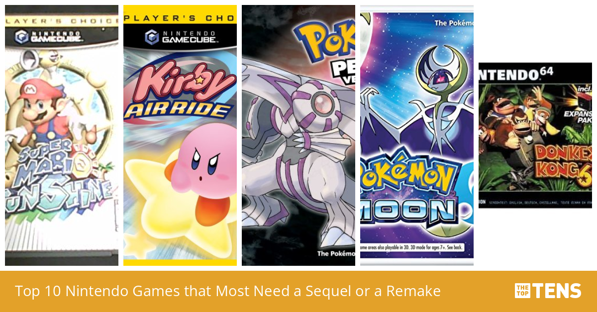 Top 10 Nintendo Games that Most Need a Sequel or a Remake