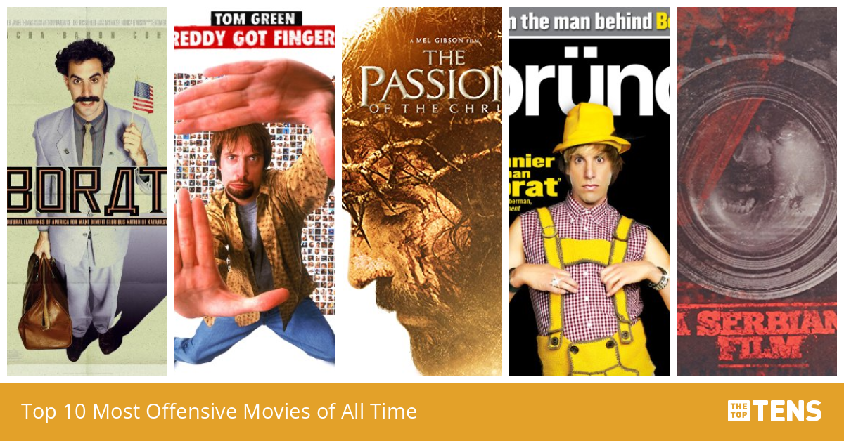 Top 10 Most Offensive Movies of All Time