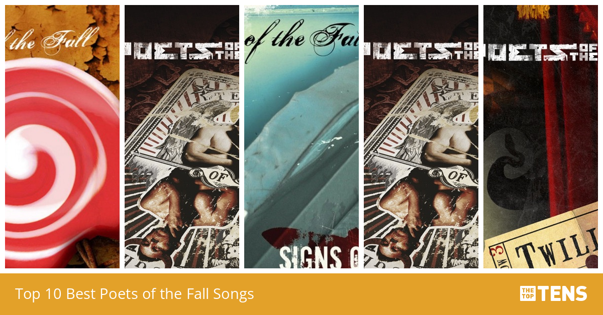 Top 10 Best Poets of the Fall Songs
