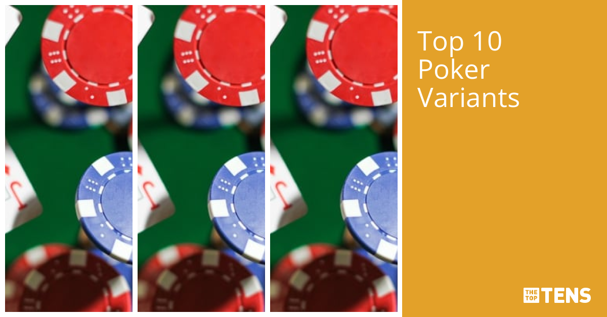 Top 10 Poker Variants
