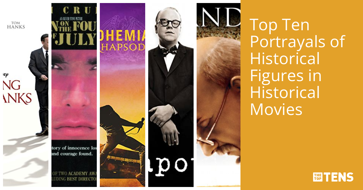 Top Ten Portrayals of Historical Figures in Historical Movies - TheTopTens