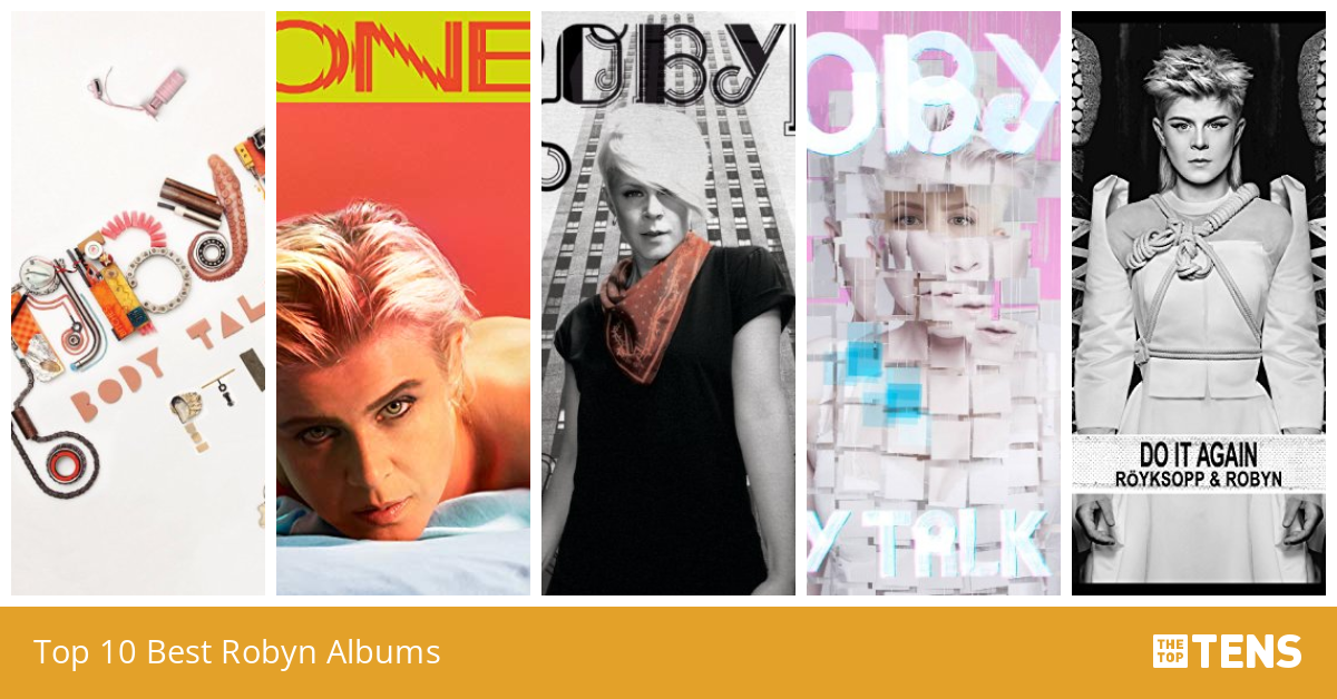 Top 10 Best Robyn Albums
