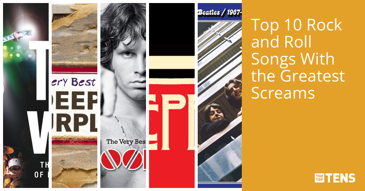 Top 10 Rock and Roll Songs With the Greatest Screams - TheTopTens