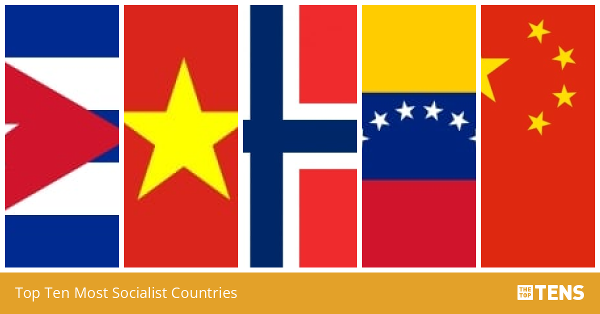 Top Ten Most Socialist Countries