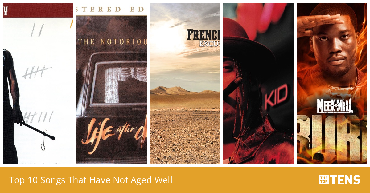 Top 10 Songs That Have Not Aged Well