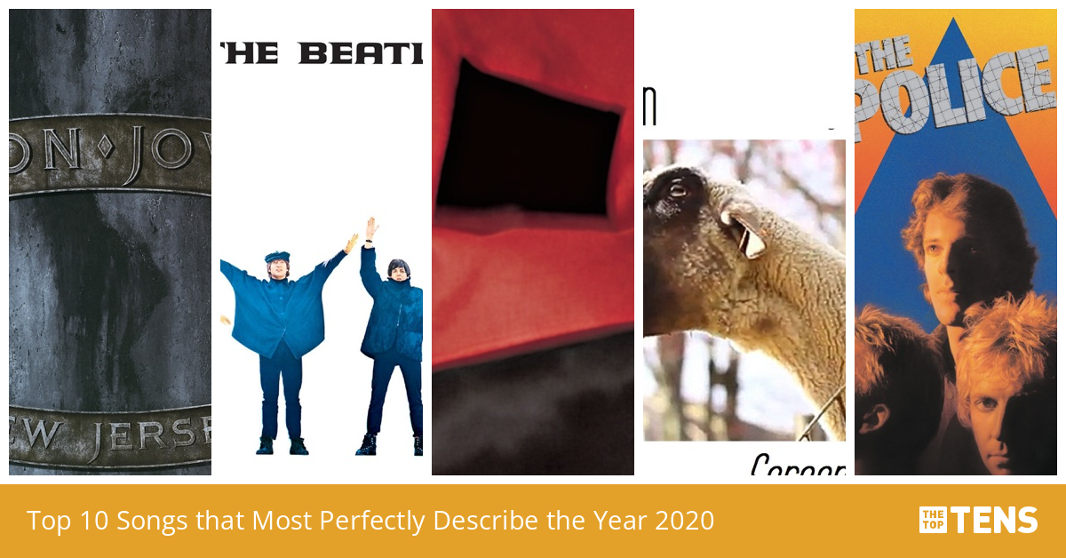 Top 10 Songs that Most Perfectly Describe the Year 2020