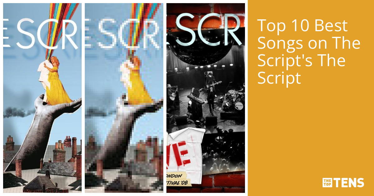 Top 10 Best Songs on The Script's The Script