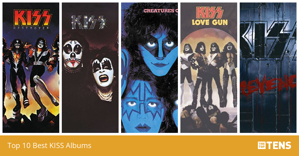 Top 10 Best KISS Albums