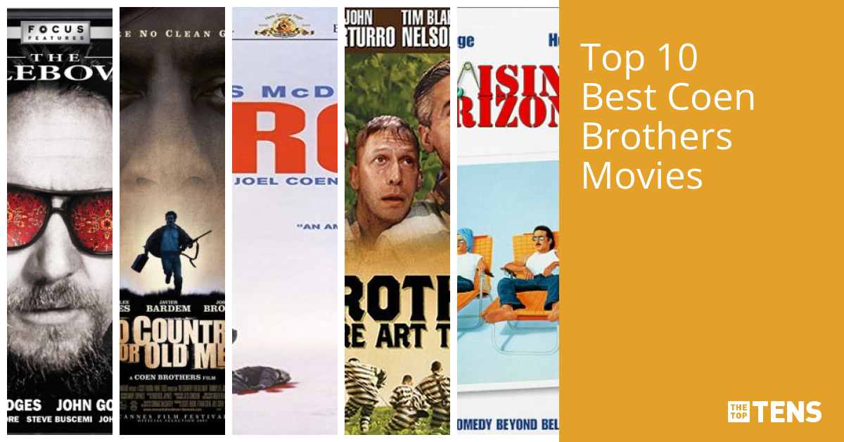 Top 10 Coen Brothers Movies - TheTopTens