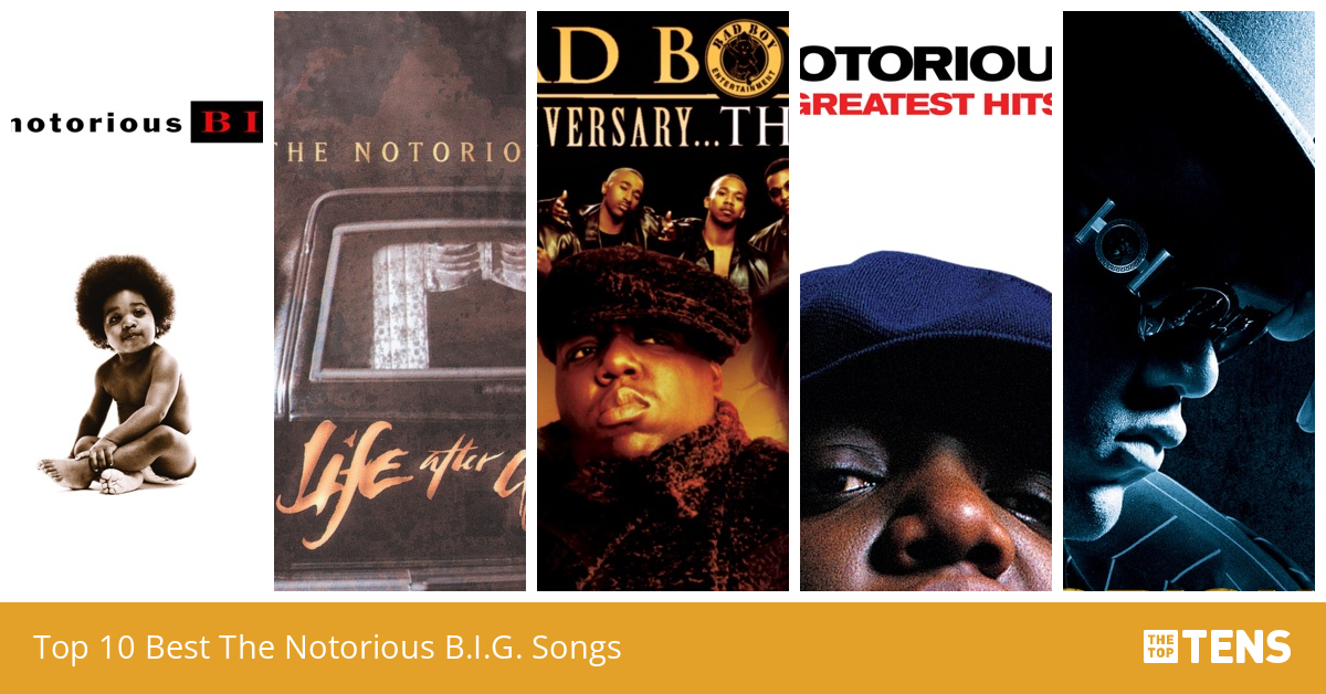 Top 10 Best The Notorious B.I.G. Songs