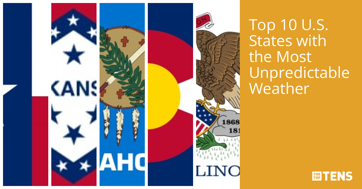 Top 10 U.S. States with the Most Unpredictable Weather - TheTopTens