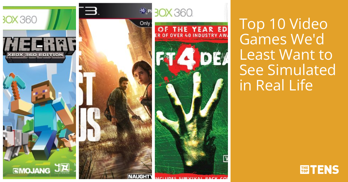 Top 10 Video Games We'd Least Want to See Simulated in Real Life