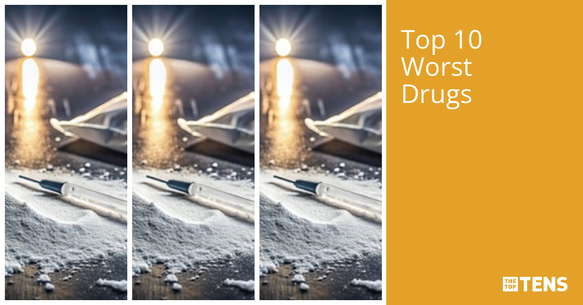 Top 10 Worst Drugs