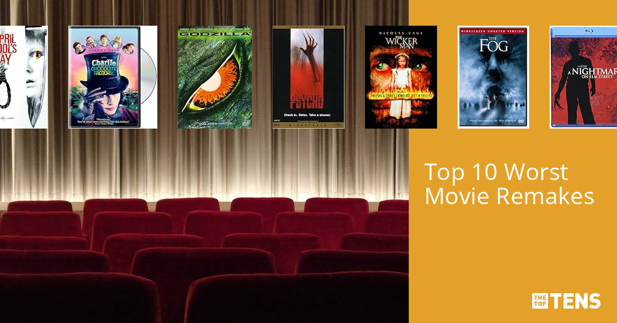 Top 10 Worst Movie Remakes - TheTopTens
